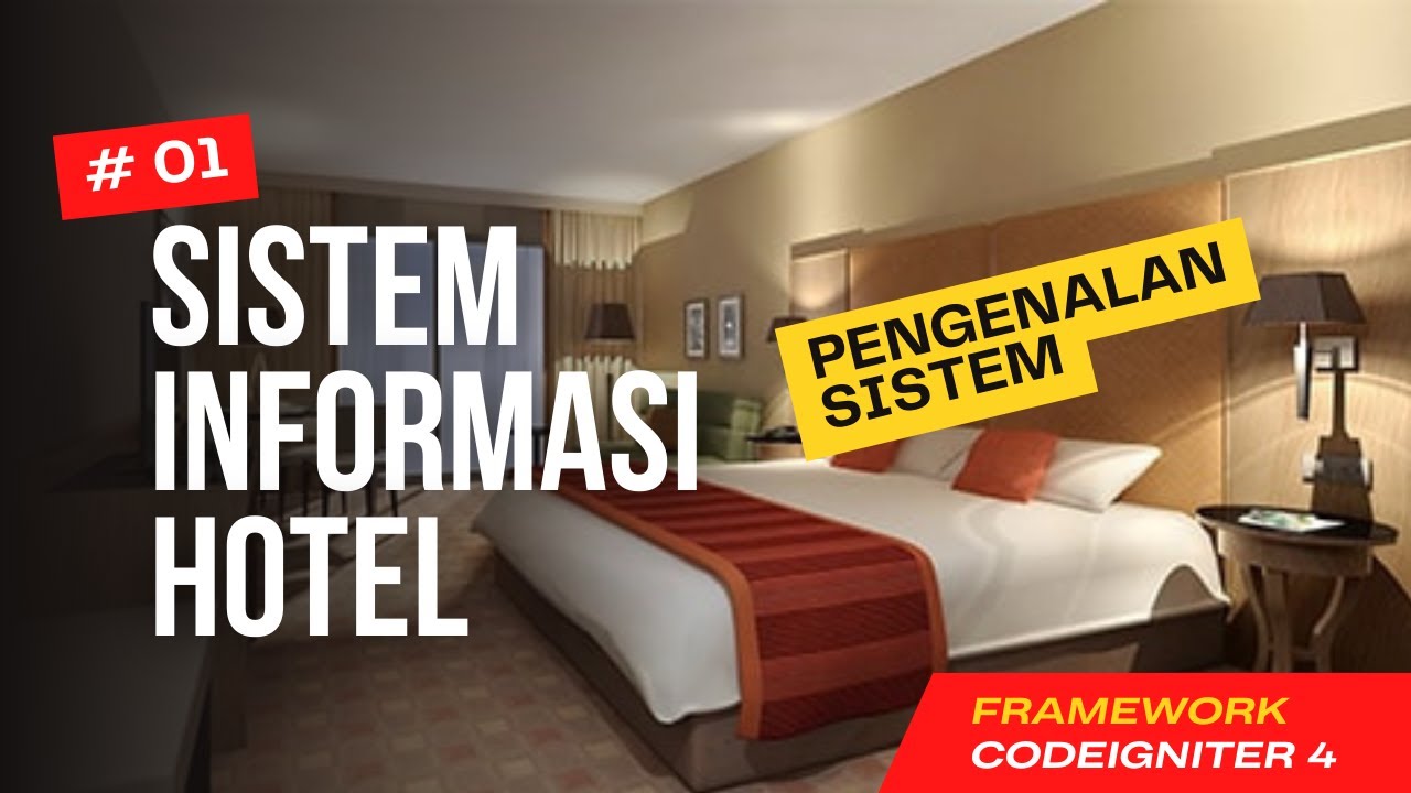 #01 Sistem Informasi Hotel #Codeigniter4 | Pengenalan Sistem - YouTube