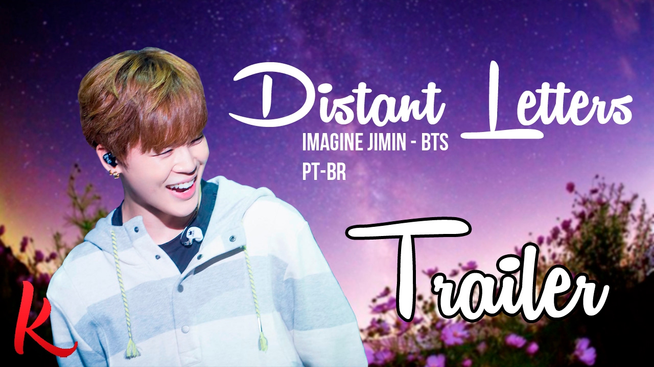 IMAGINE JIMIN l Distant Letters - Trailer PT-BR - YouTube
