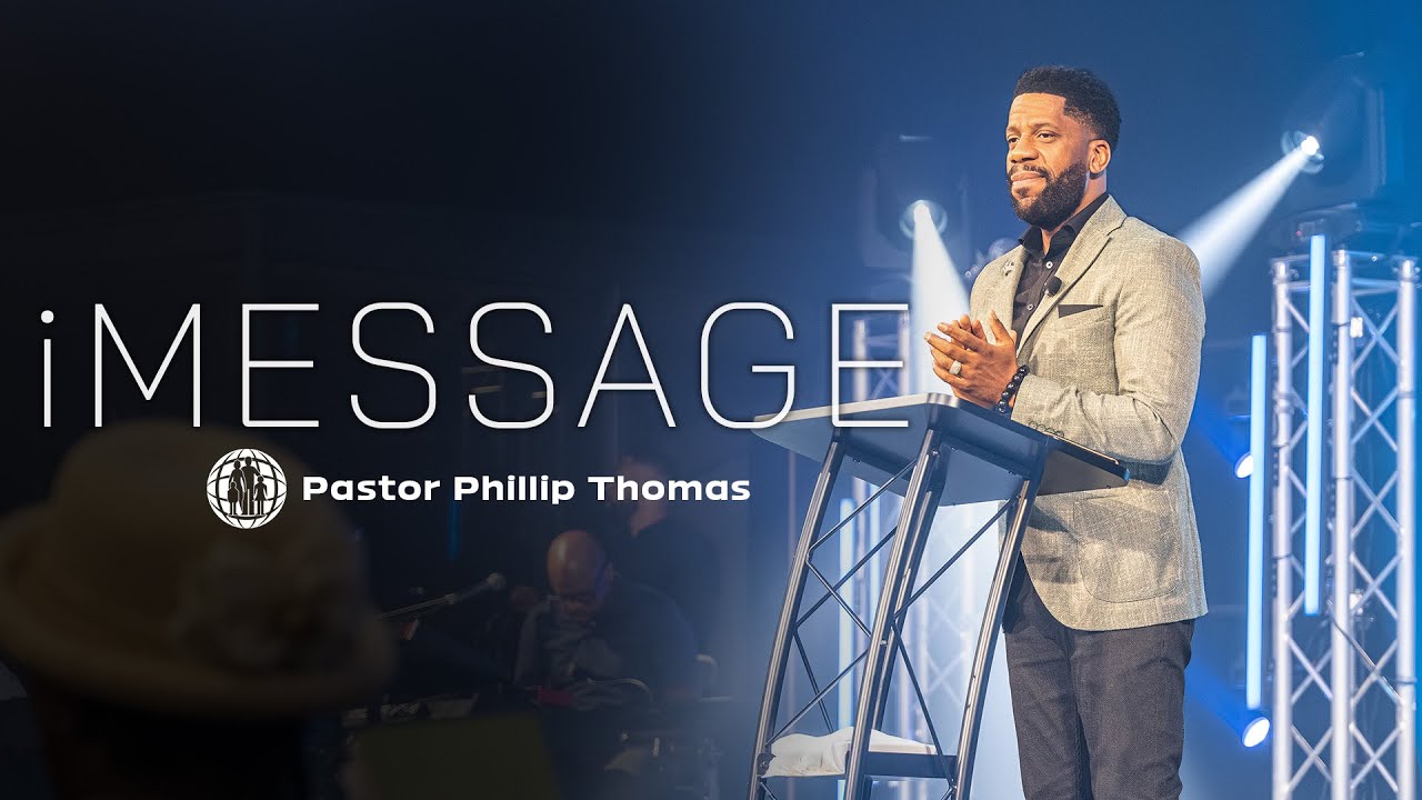 iMessage // Pastor Phillip Thomas - YouTube