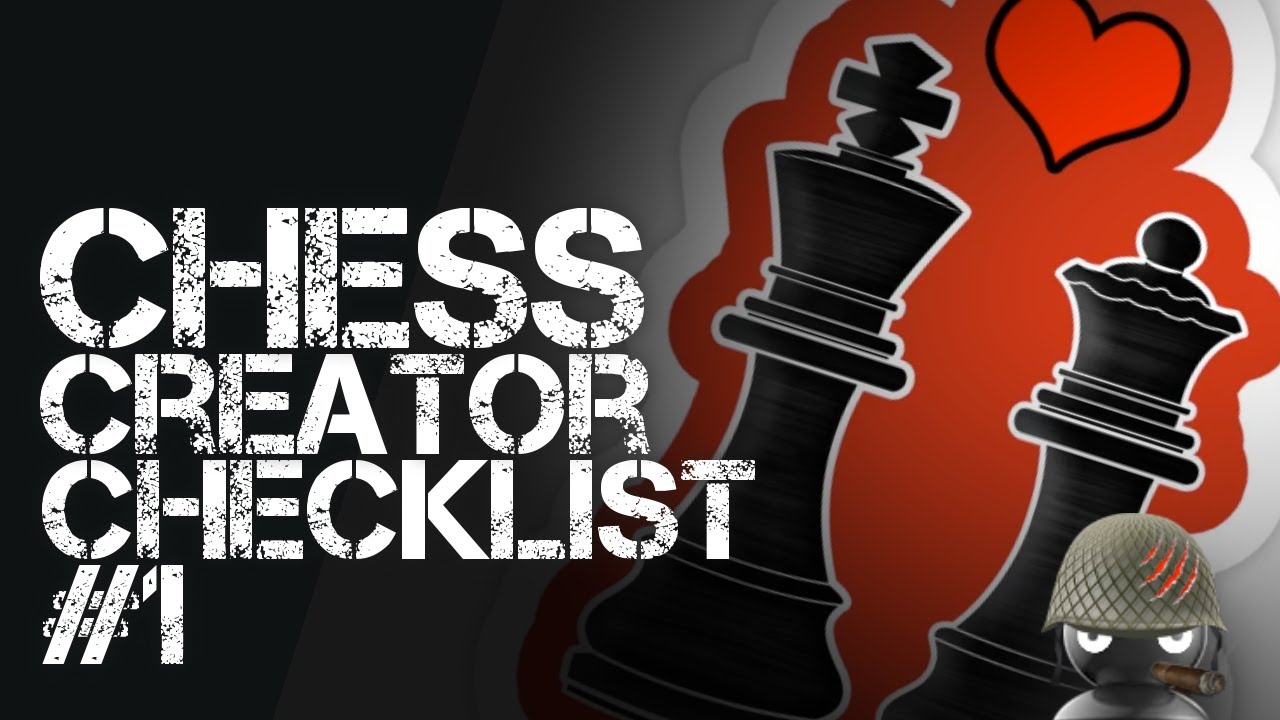 Chess Creator Checklist #1 - YouTube