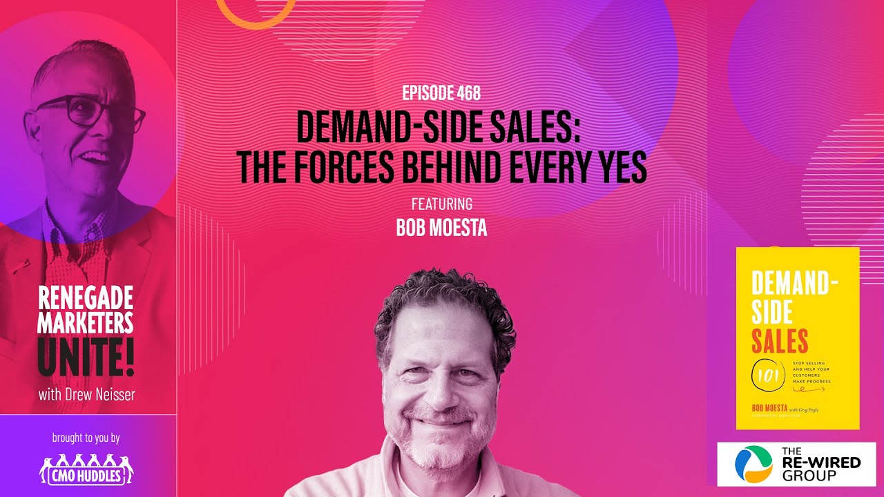 Demand-Side Sales: The Forces Behind Every Yes | Renegade Marketers ...
