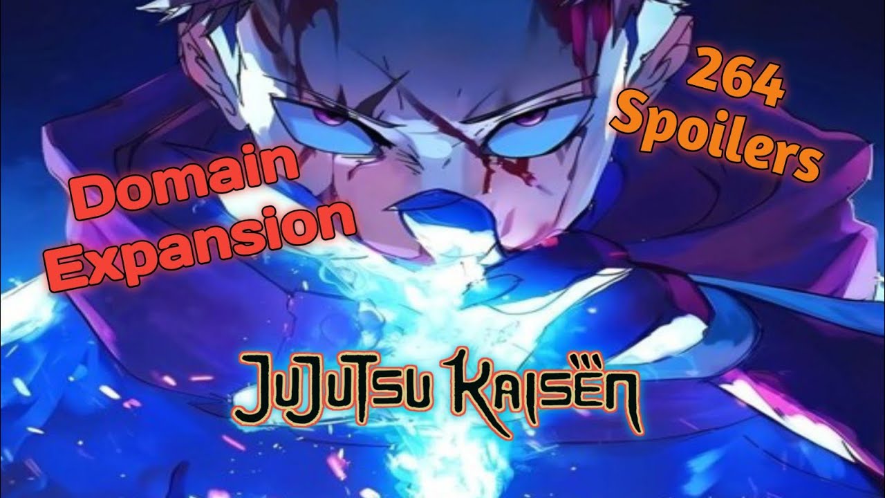 Yuji use domain expansion | Sukuna will die | JJK CHAPTER 264 SPOILERS ...