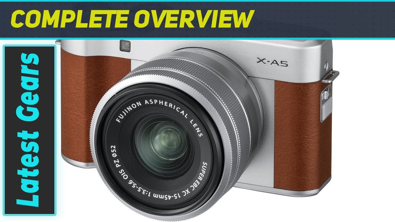 Unleashing the Fujifilm X-A5: A Comprehensive Mirrorless Camera Review ...