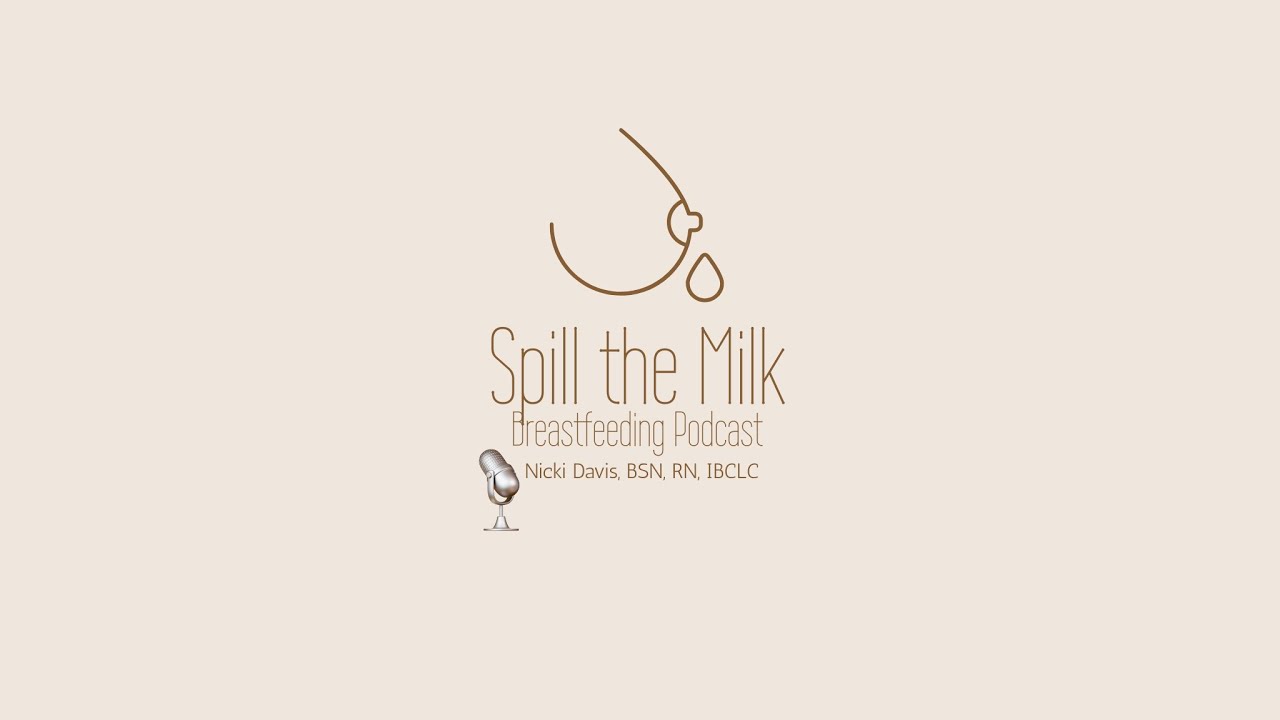 Spill the Milk Episode 8; "Milk with a Mission: Breastfeeding & Cancer ...