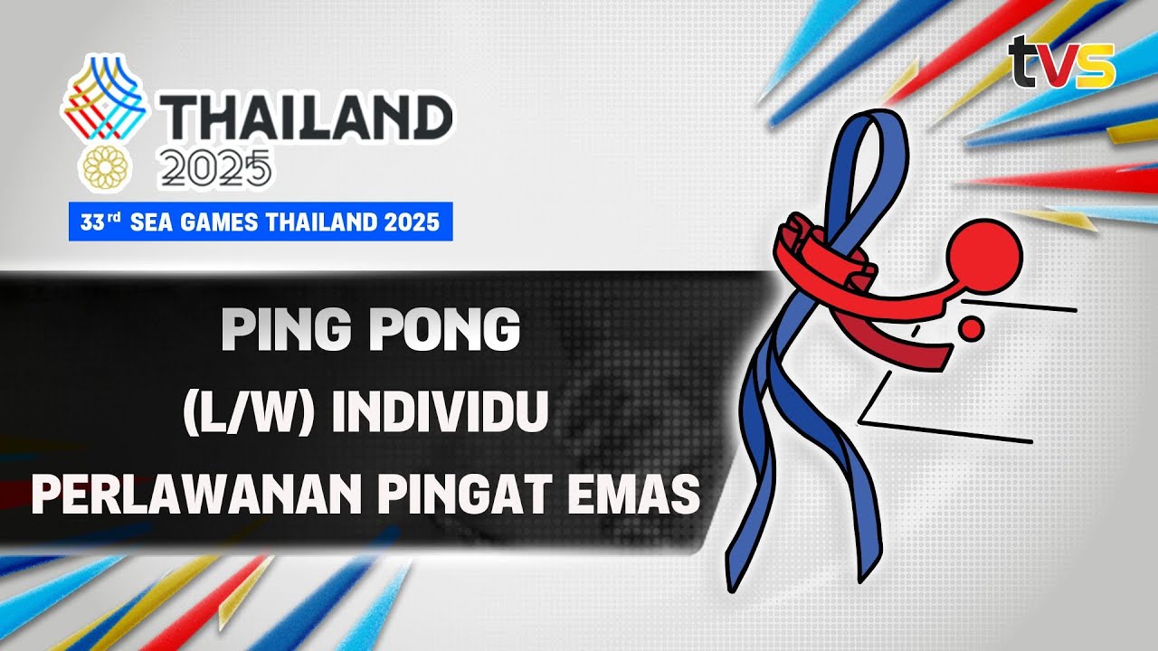 (L/W) Ping Pong | Perlawanan Pingat Emas | SEA Games TVS 2025 - YouTube
