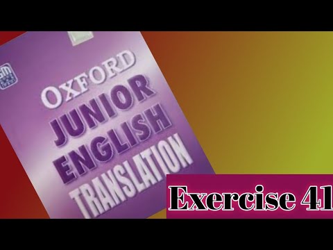 Oxford Junior English translation Exercise 41 - YouTube