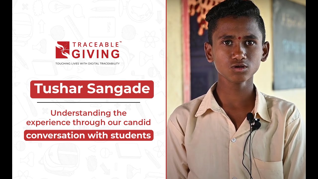Student Interview | Tushar Sangade | Journey with Traceable Giving ...