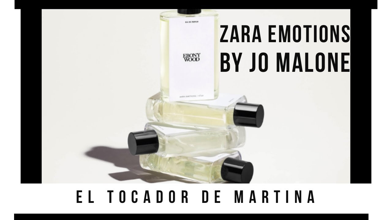 Nuevos perfumes Zara Jo Loves by Jo Malone: Emotions Collection - YouTube