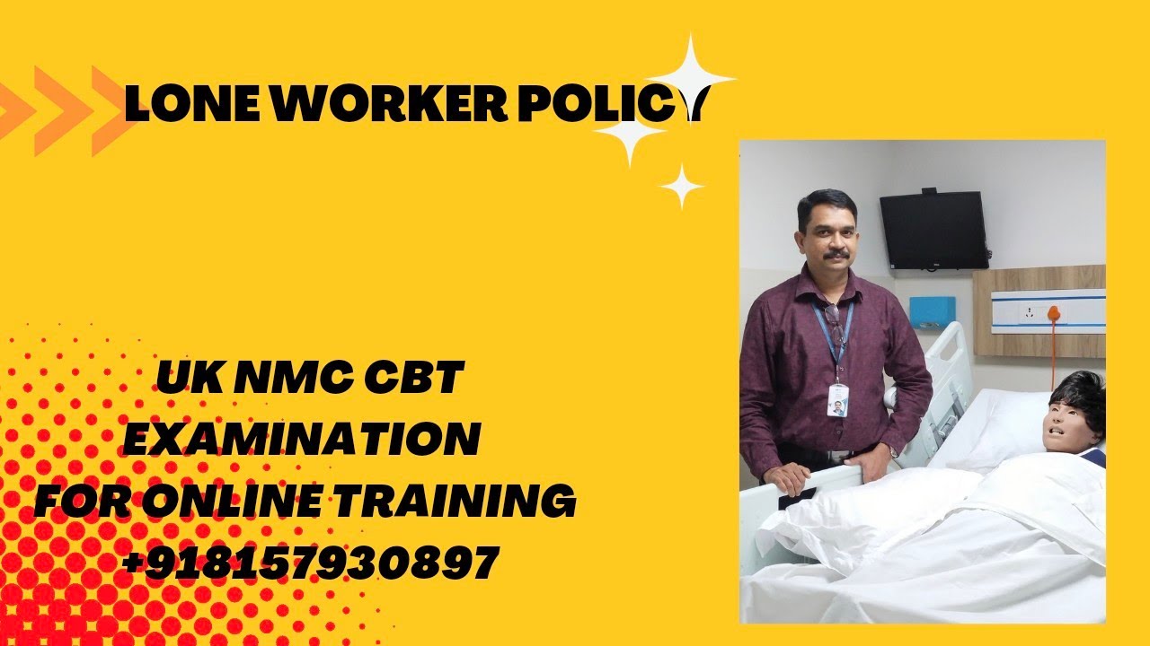 UK NMC CBT examination lone worker policy - YouTube