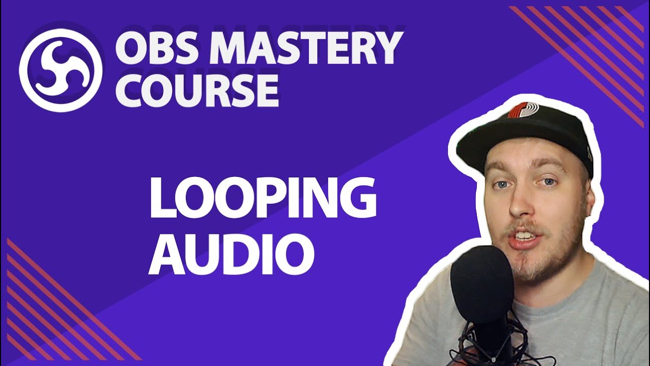 26. Looping Audio - OBS Studio Mastery Course (Beginner to Pro) - YouTube