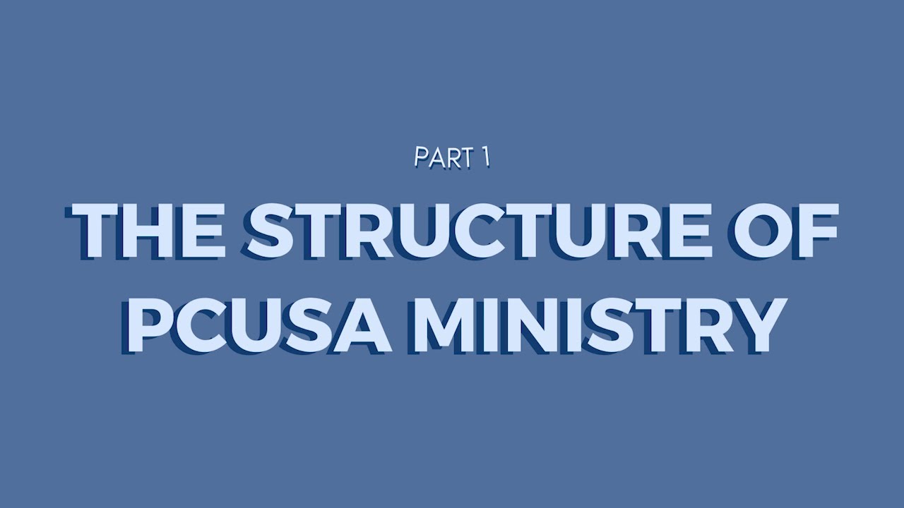 1 Structure of PCUSA - YouTube