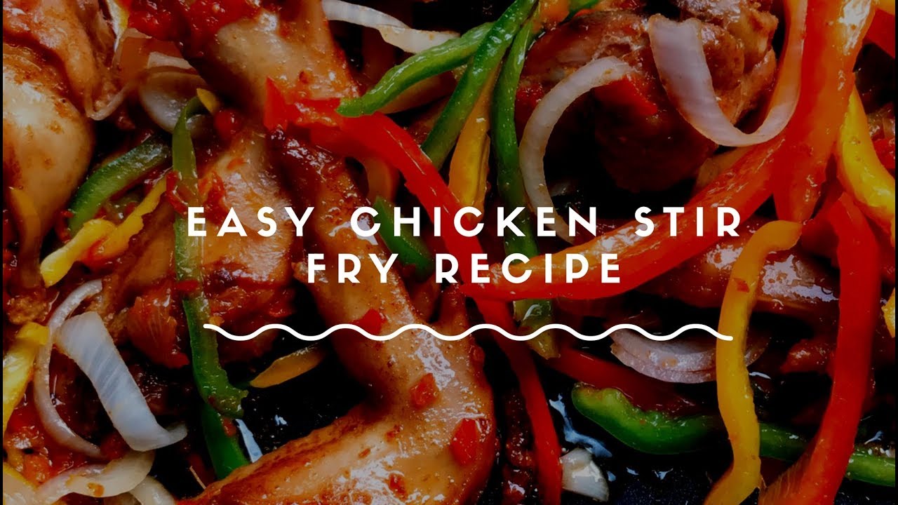 EASY CHICKEN STIR FRY | THE MUNCHERS JOINT - YouTube