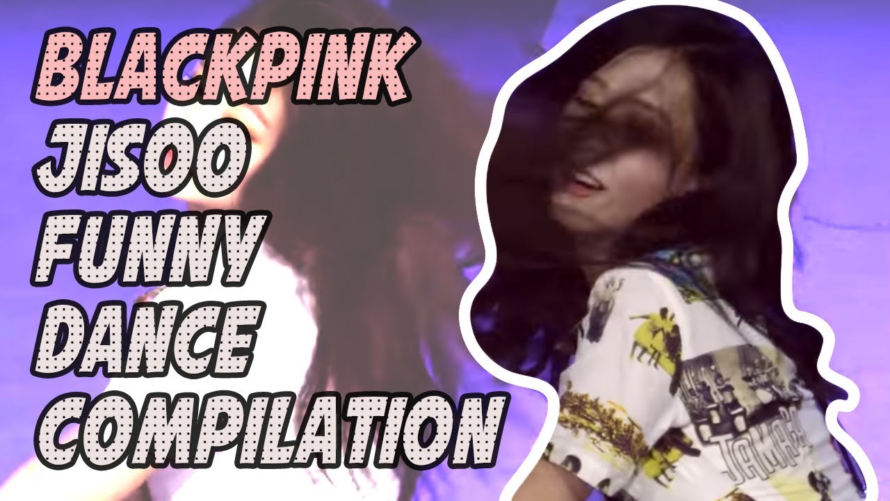 Blackpink Jisoo Funny Dance Compilation - YouTube