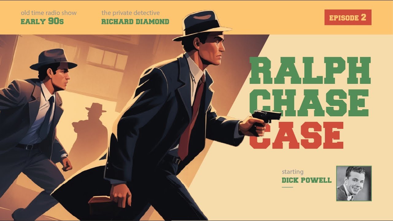 Richard Diamond - Old time radio show Ep 2 - The Ralph Chase case - YouTube
