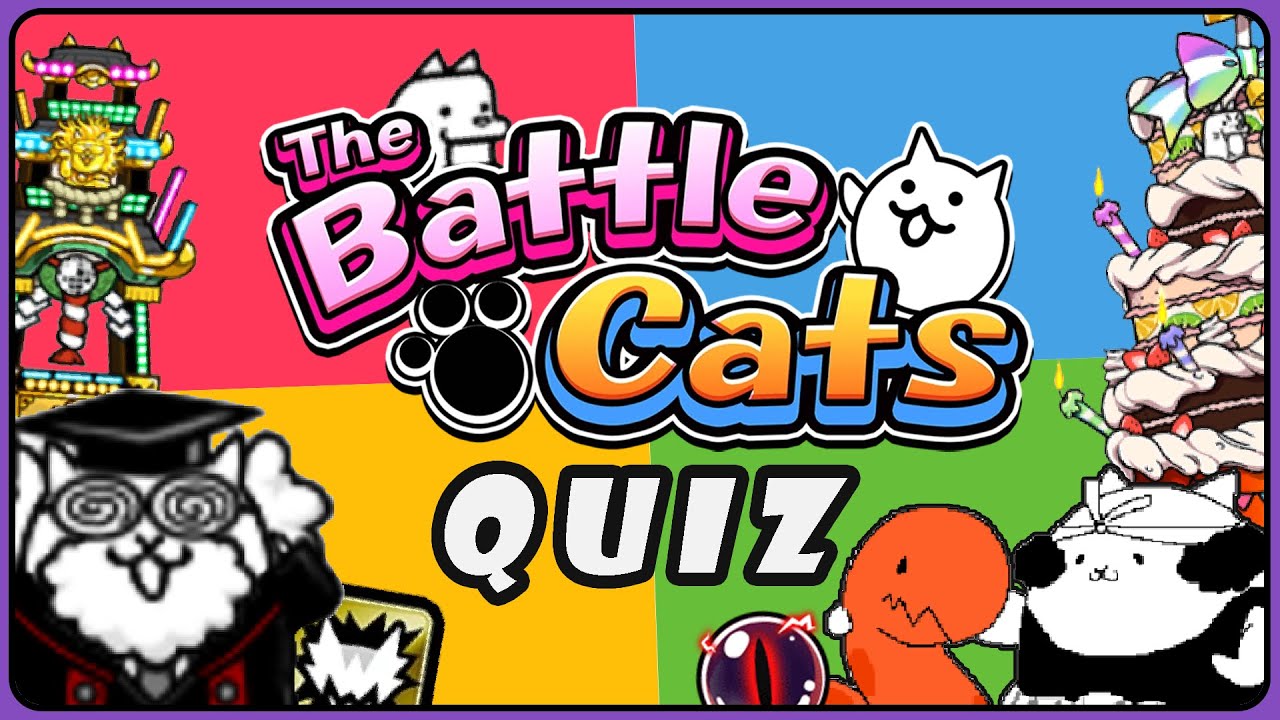 "How much do you know about Battle Cats?" - Battle Cats Quiz!! (by ...