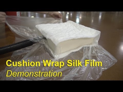 Cushion Wrap Silk Film Demonstration