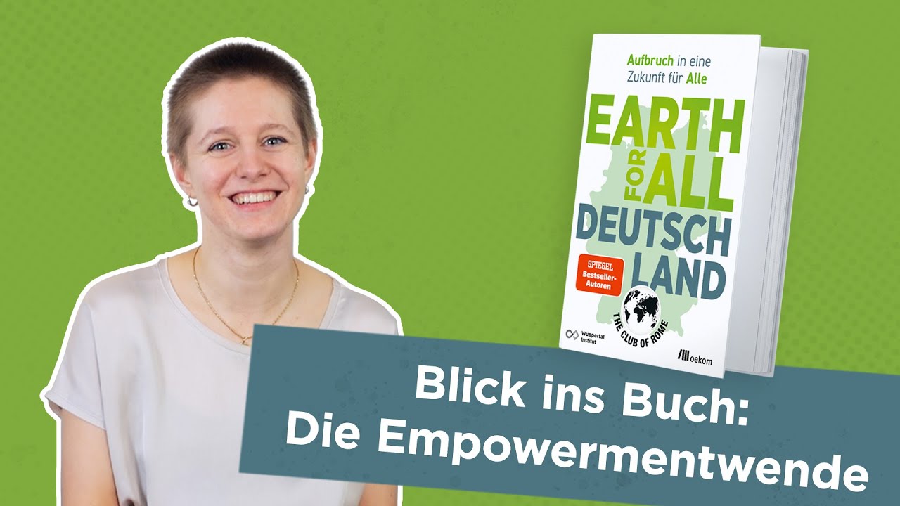 Earth for All Deutschland – Die Empowermentwende - YouTube