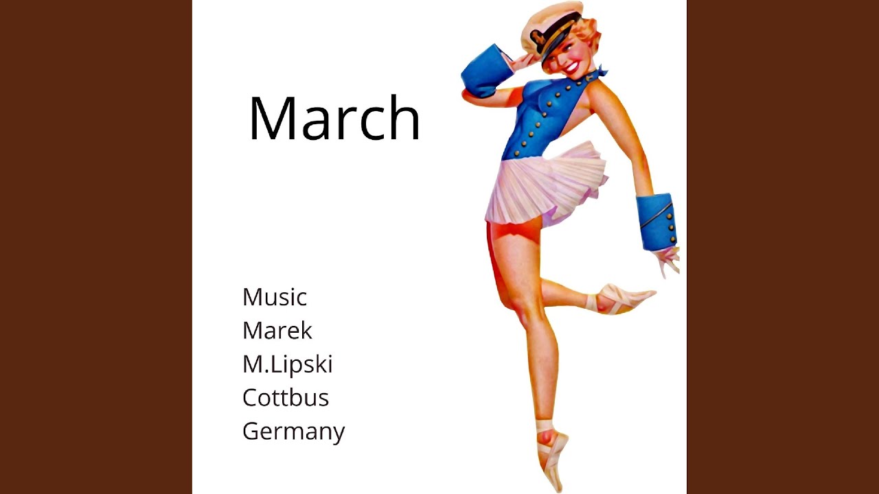March - YouTube