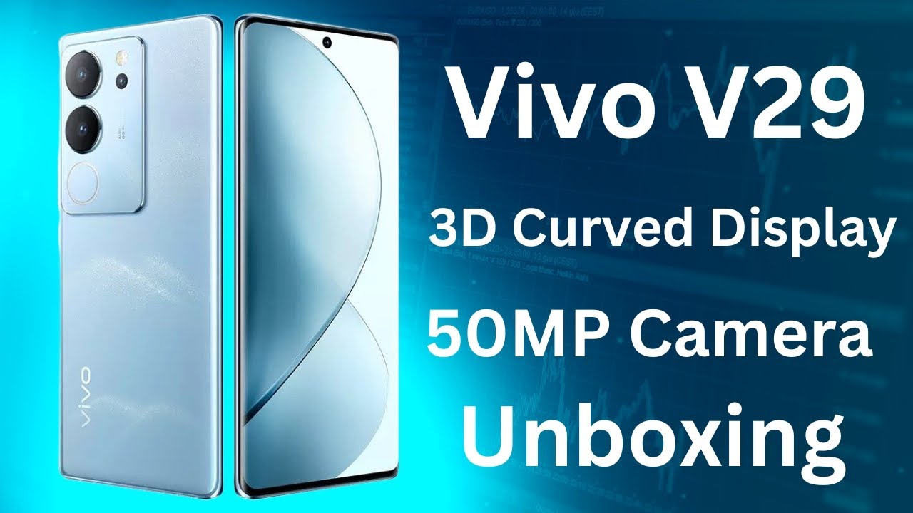 Vivo V29 5G Unboxing First Impression & 3D Curved Display - YouTube