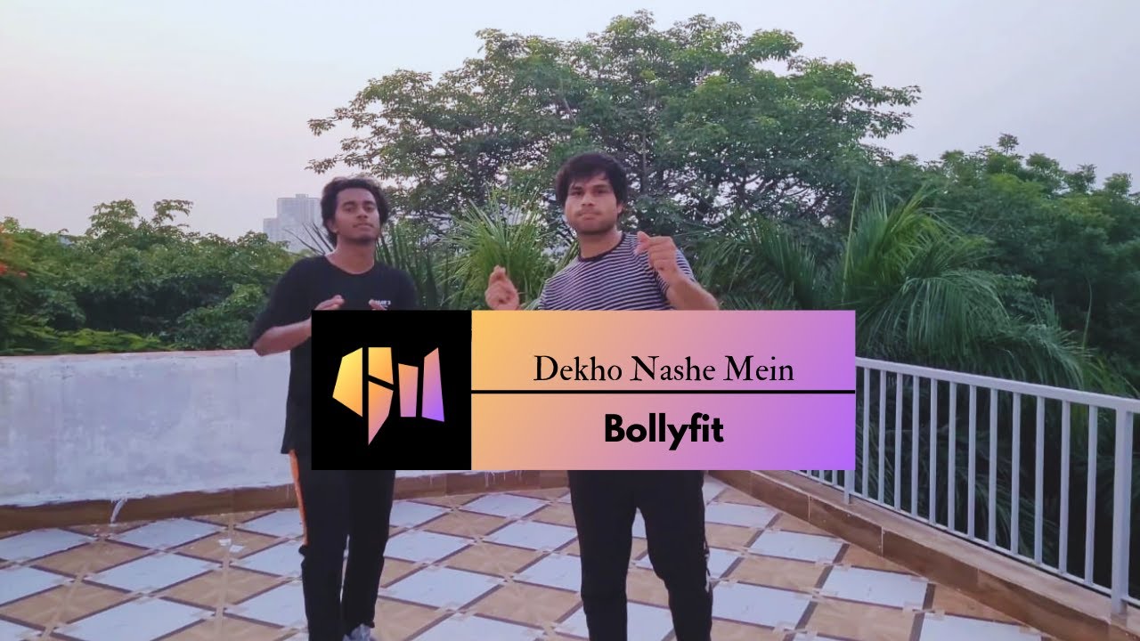Bollyfit Dance Workout: Dekho Nashe Mein- Groovemania - YouTube