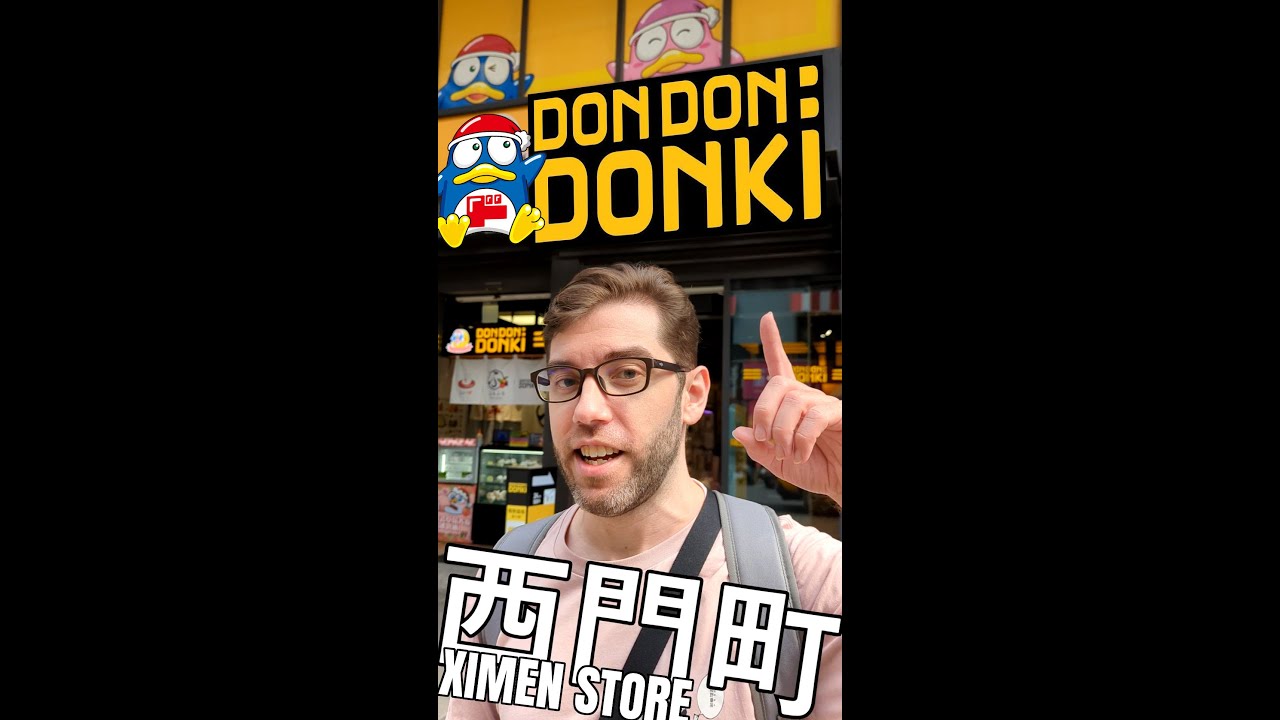 Don Don DONKIドンキ : Ximen Store - Taipei Taiwan! - YouTube