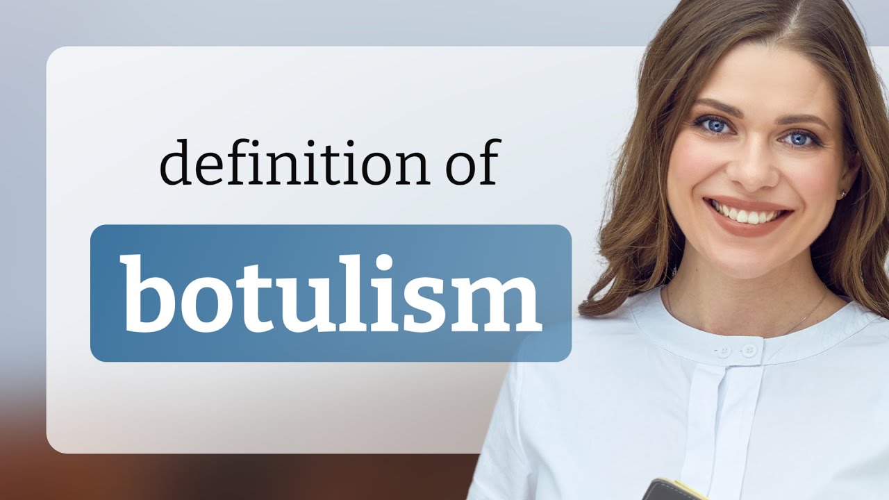 Botulism — definition of BOTULISM - YouTube