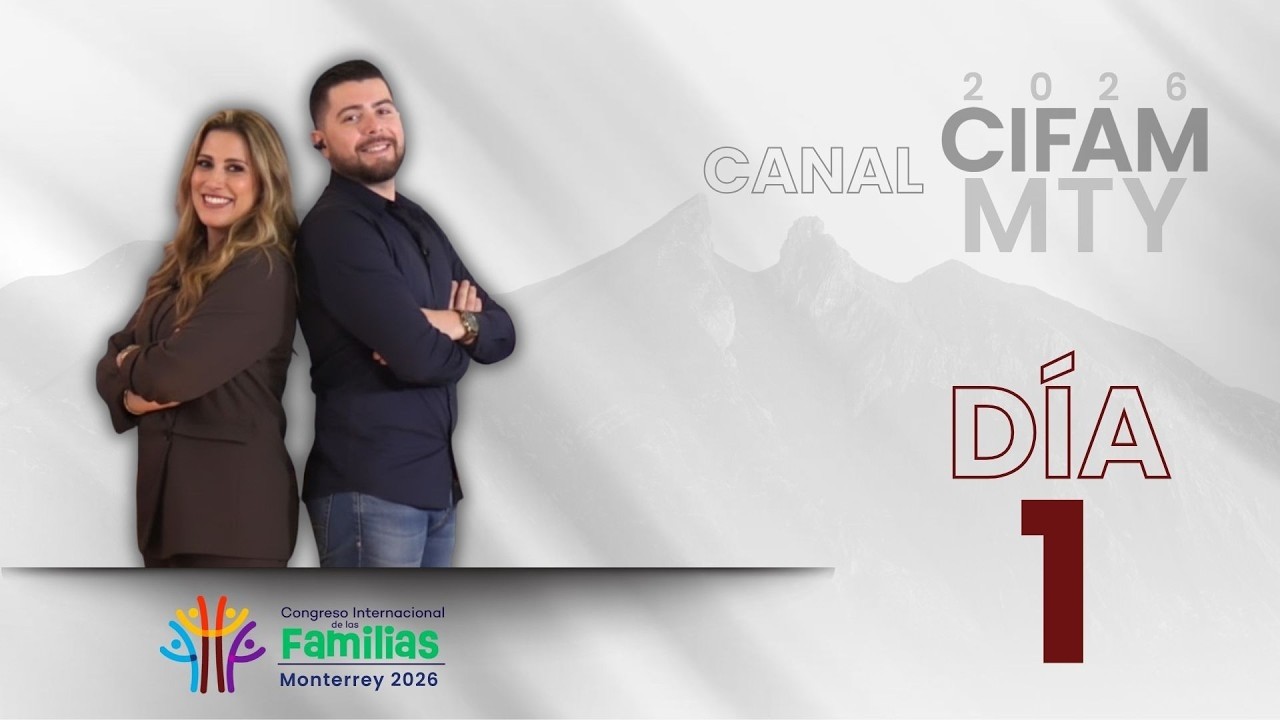 Congreso Internacional de las Familias | CIFAM Monterrey 2026 ...