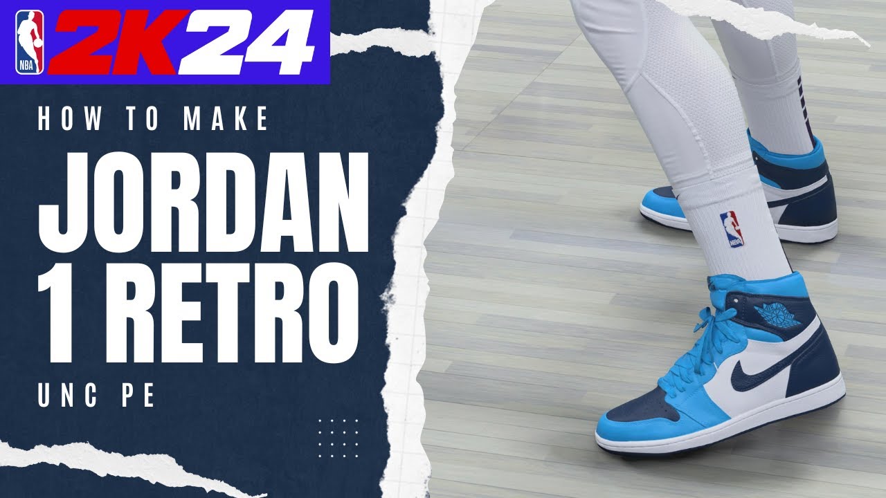 How to Make the Air Jordan 1 Retro UNC PE in NBA 2K24 - YouTube
