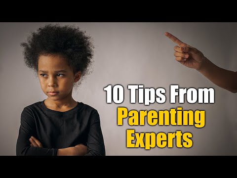 10 Tips From Parenting Experts, Positive Parenting, how to be a Good ...