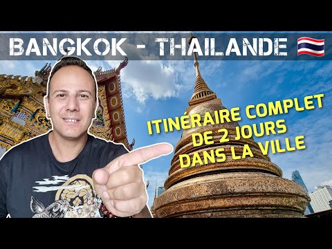 Itinéraire complet de 2 jours à Bangkok en Thaïlande
