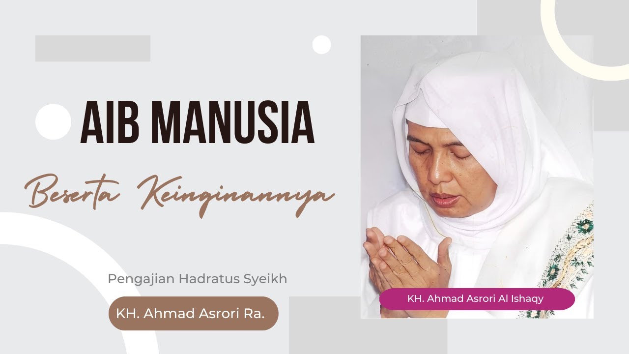 Aib Manusia & Keinginannya ~ Pengajian KH. Ahmad Asrori Al Ishaqy - YouTube