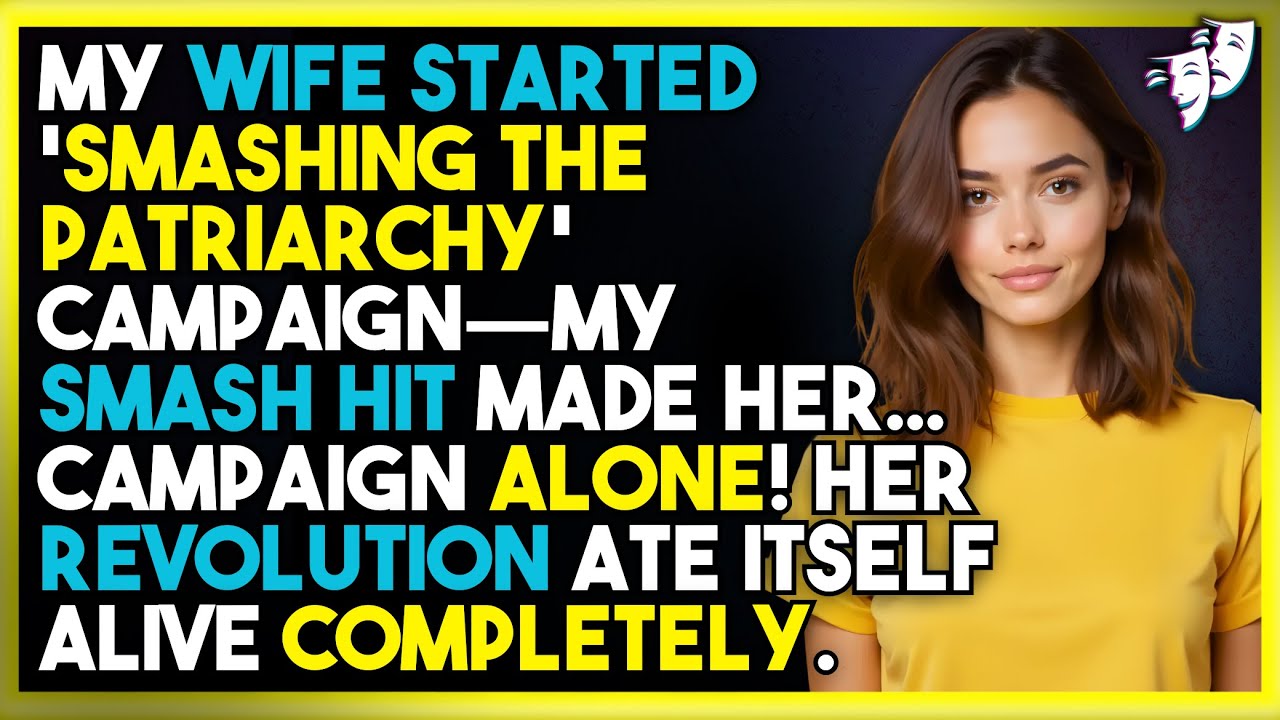 My Wife Started 'Smashing the Patriarchy' Campaign—My SMASH Hit Made ...
