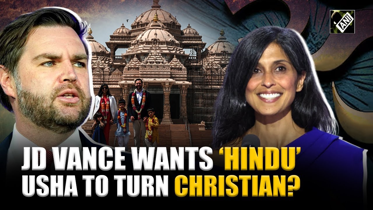 US VP JD Vance’s remark on ‘Immigrant Hindu’ wife Usha converting to ...