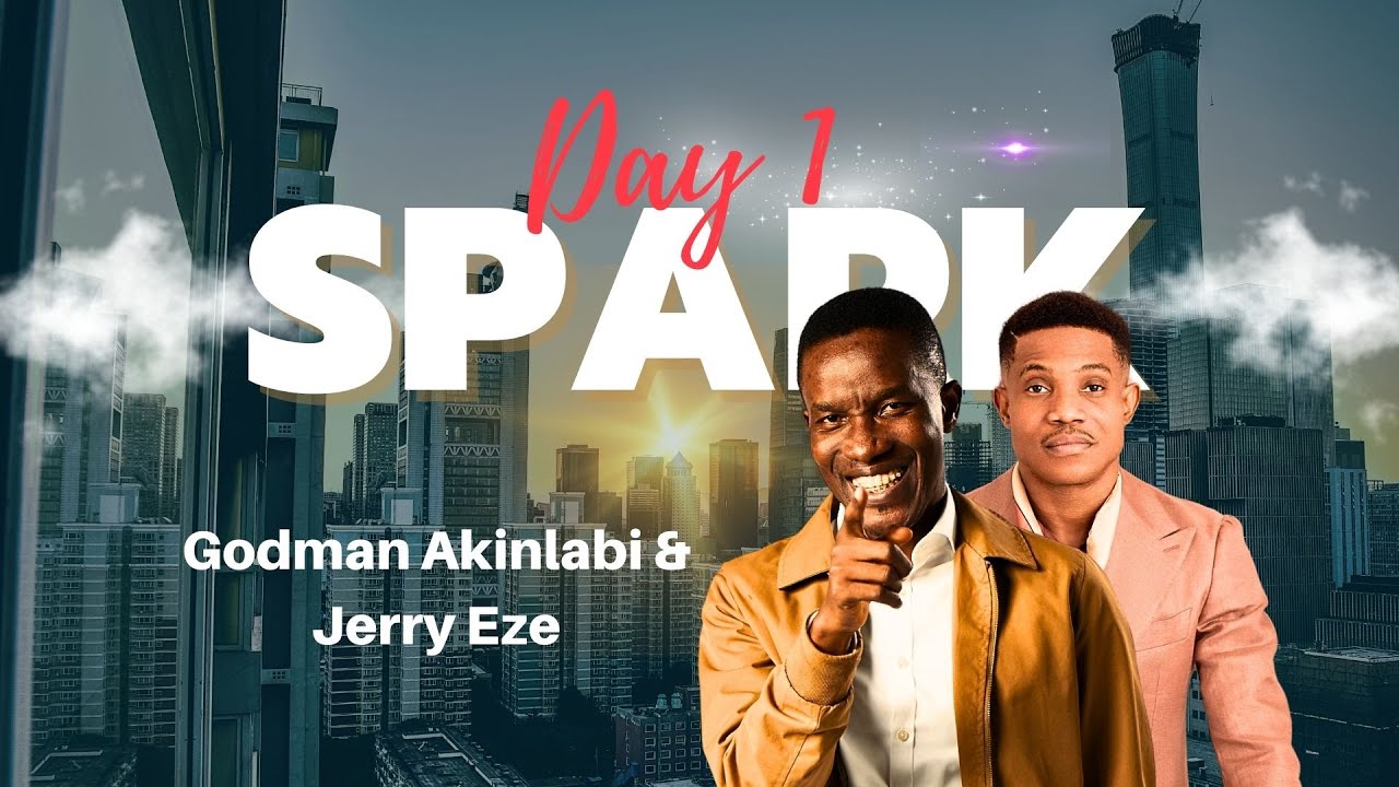 SPARK Day 1 | Season of Rising | Godman Akinlabi & Jerry Eze - YouTube