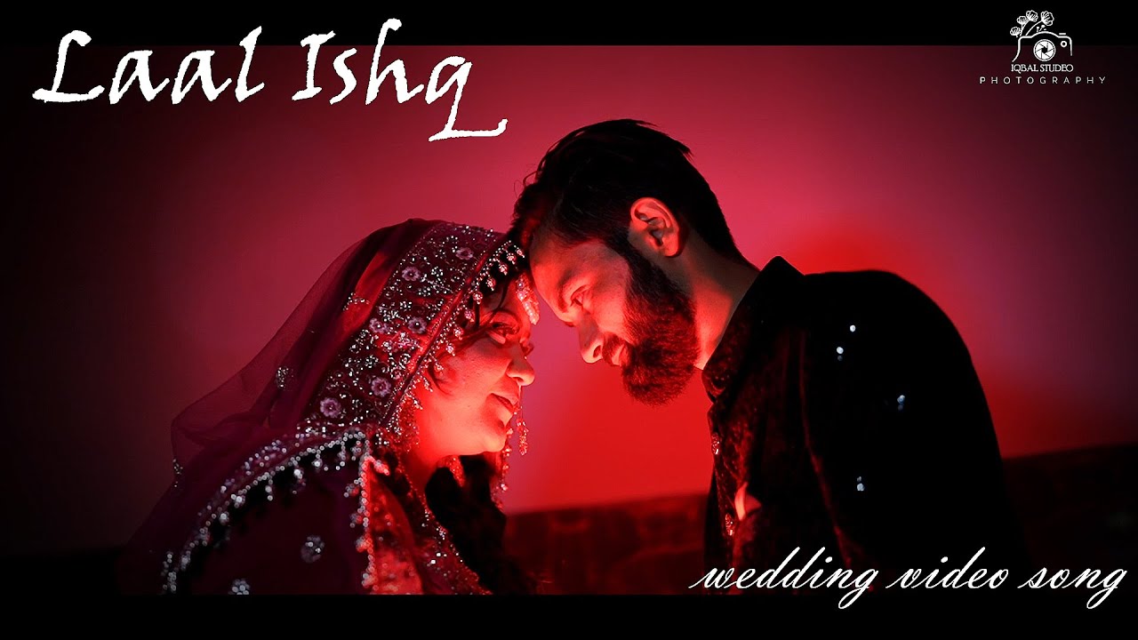 LAAL ISHQ SONG | BEST MUSLIM WEDDING VIDEO 2024 | NAJAM+SABA | IQBAL ...