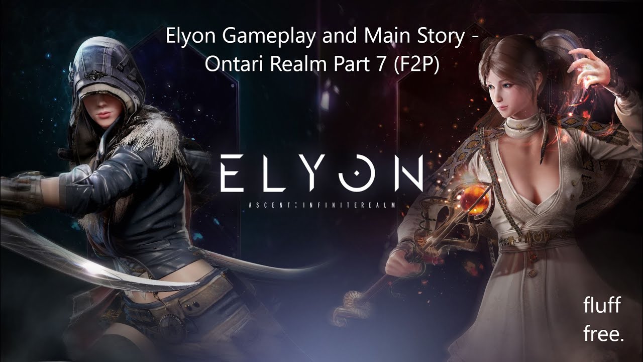 Elyon Gameplay and Main Story - Ontari Realm Part 7 (F2P) - YouTube