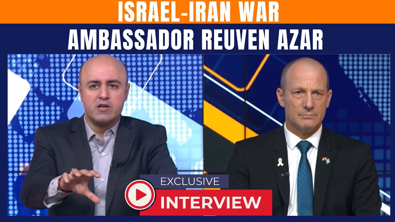 Israel-Iran War: Exclusive Interview with Israeli Envoy Reuven Azar ...
