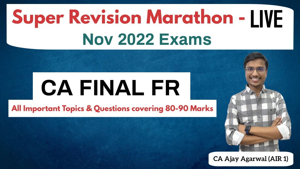 CA FINAL FR Super Revision Marathon | Nov 22 Exams | 80-90 Marks ...