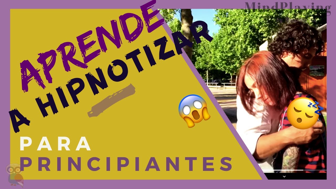 🦉 ️ Aprender a hipnotizar a tus amigos - Cómo HIPNOTIZAR a una persona ...