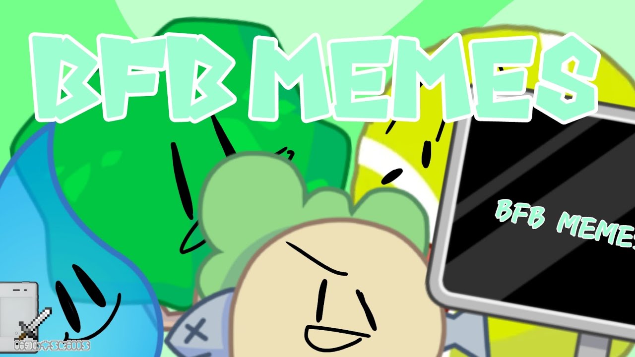 BFB MEMES | an bfdi video - YouTube