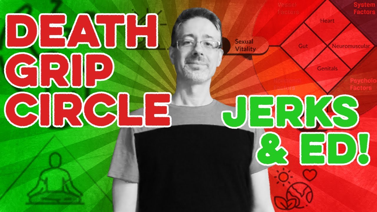 Death Grip Syndrome Cure - How Death Grip Masturbation Causes Erectile ...