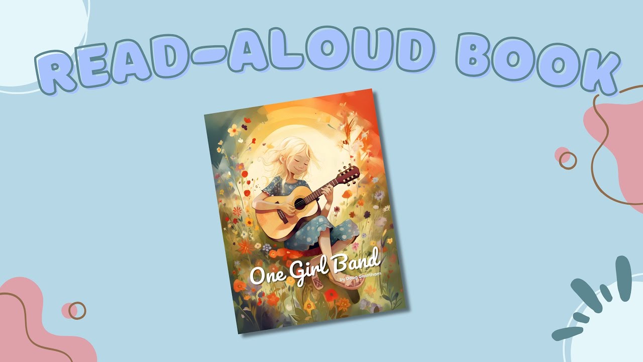 One Girl Band (Read-aloud Book) - YouTube