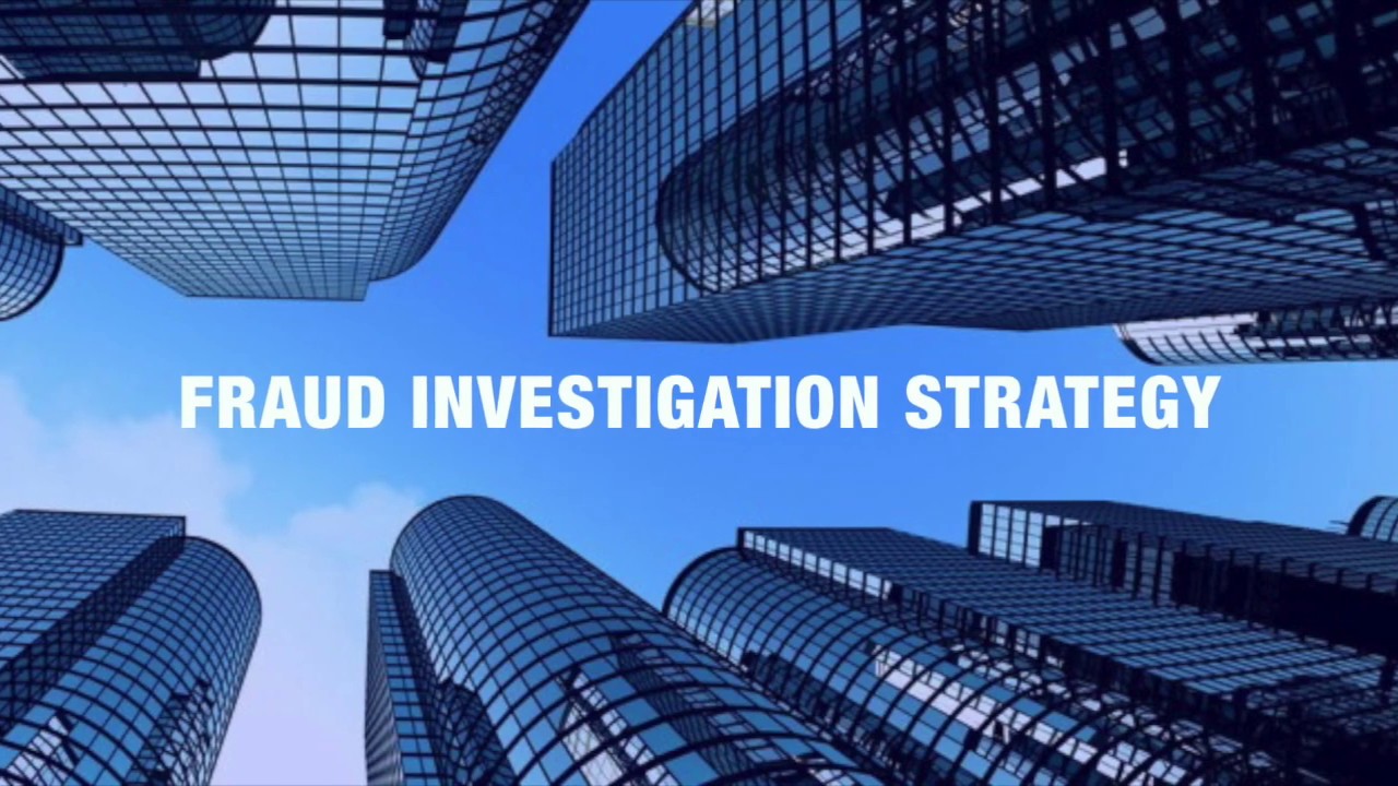 FRAUD INVESTIGATION STRATEGY - YouTube