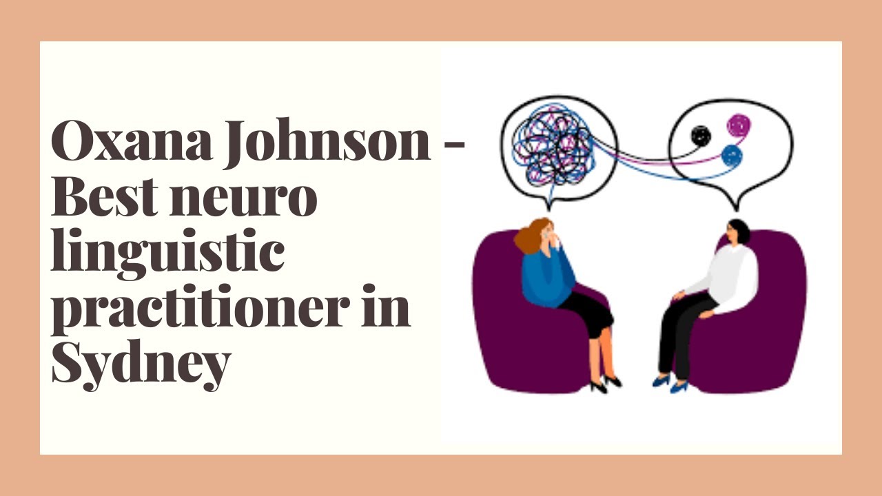 Oxana Johnson - Best neuro linguistic practitioner in Sydney - YouTube