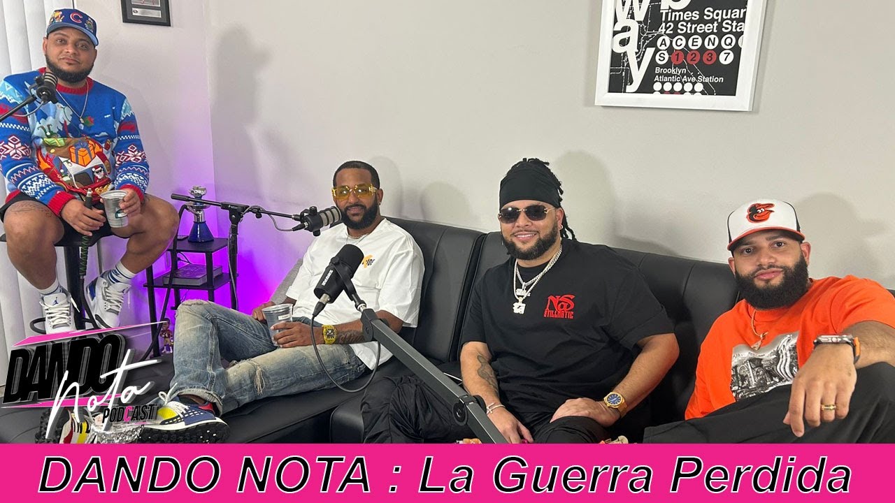 La Guerra Perdida| Episode 29 | DANDO NOTA PODCAST - YouTube