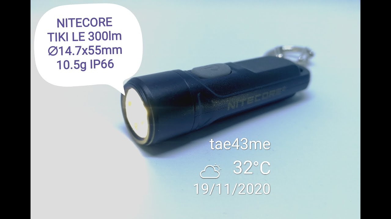 รีวิวไฟฉาย NITECORE TIKI LE Easy Review by tae43me EP:1 - YouTube