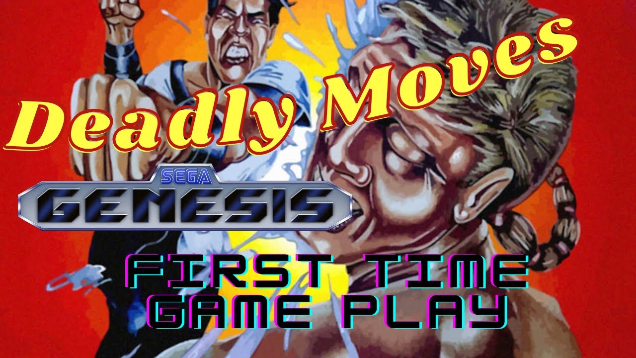 Deadly Moves Sega Genesis First time game play - sega genesis deadly ...