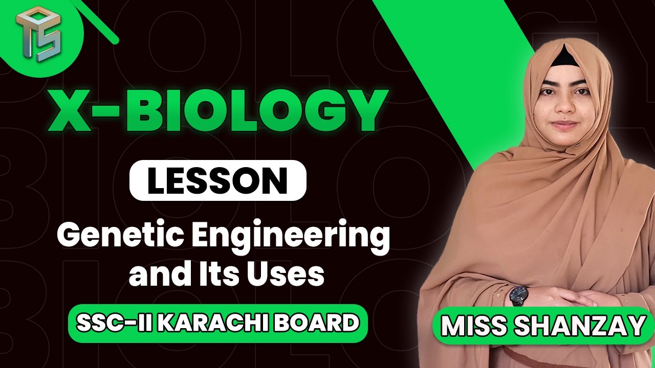 Genetic Engineering & Its Uses | 10th Class | Biology | Sindh Board ...