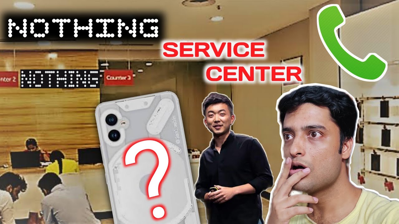 I Call Nothing Service Centre | All Information | Nothing Phone Service ...