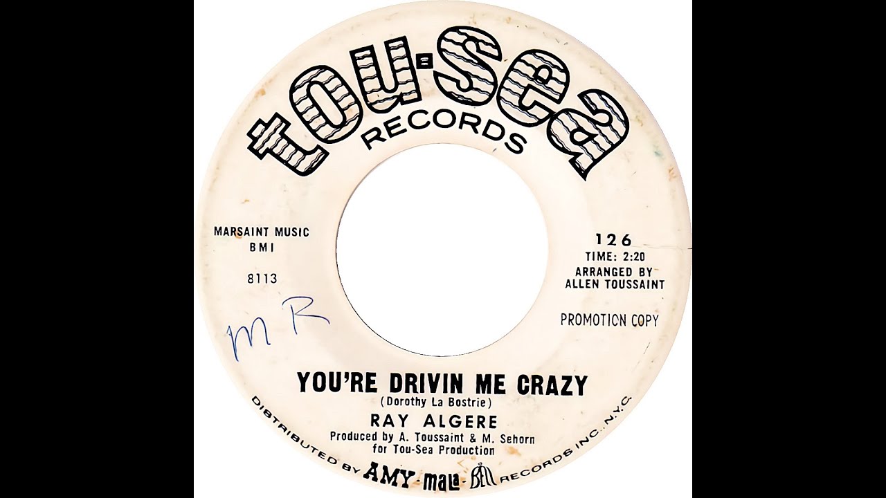 RAY ALGERE YOU'RE DRIVIN ME CRAZY - YouTube